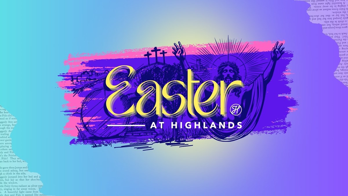 Easter | Highlands Fellowship Church